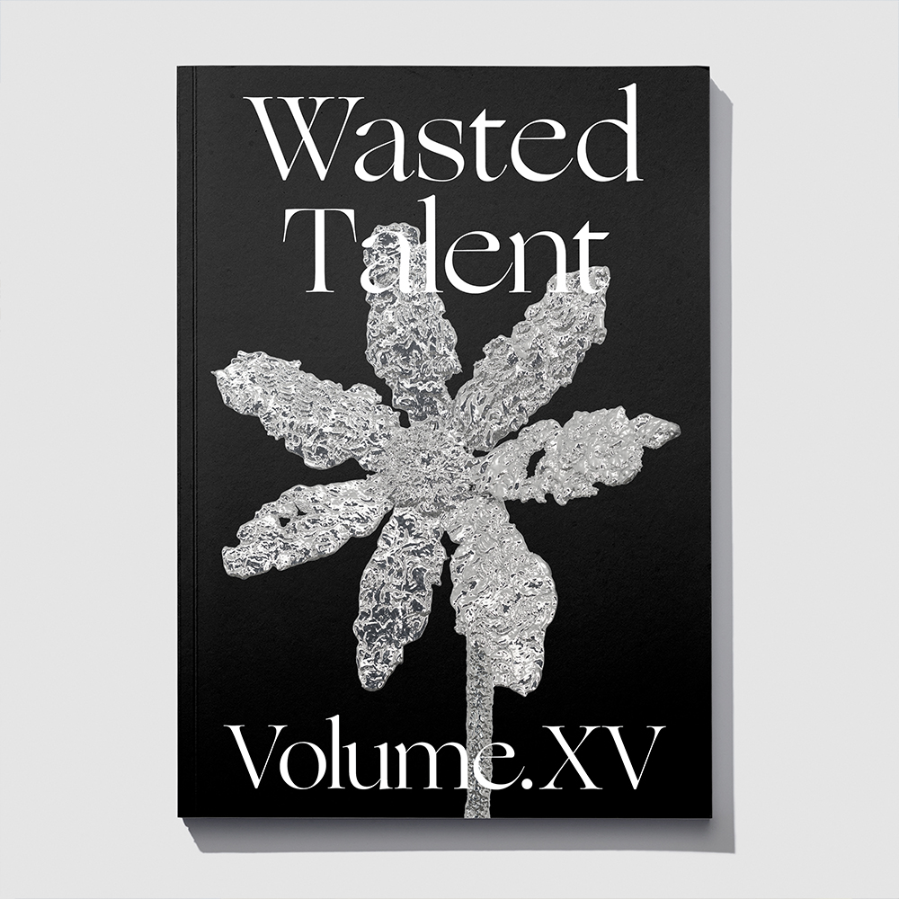 VOLUME XV — Wasted Talent Magazine